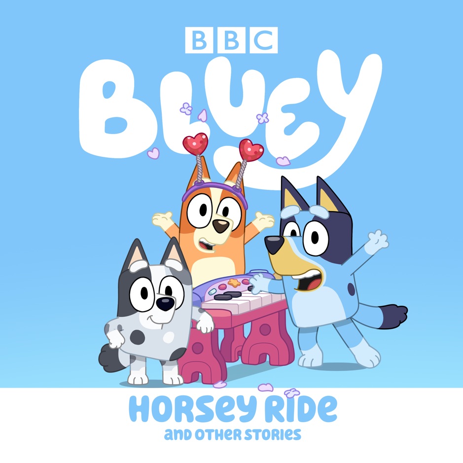 Bluey: Horsey Ride & Other Stories | Bluey Official Website