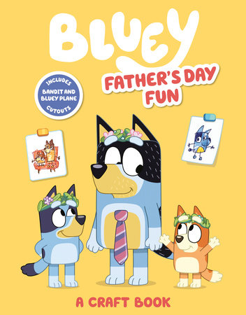 Bluey: Father's Day Fun - Bluey Official Website