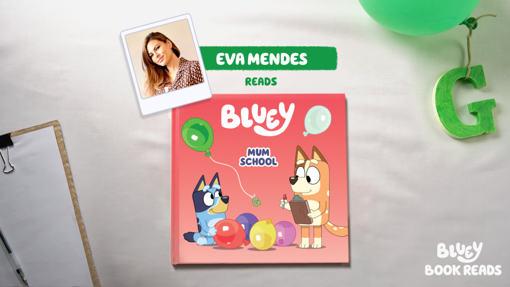 Bluey Bluey Book Reads | 'Mum School' with Eva Mendes