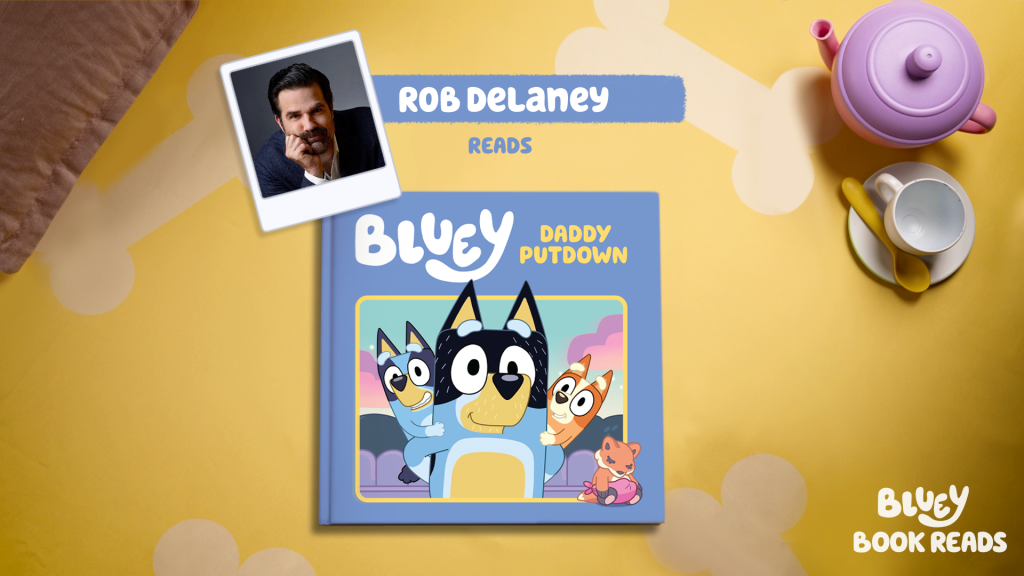 Bluey Bluey Book Reads | 'Daddy Putdown' with Rob Delaney
