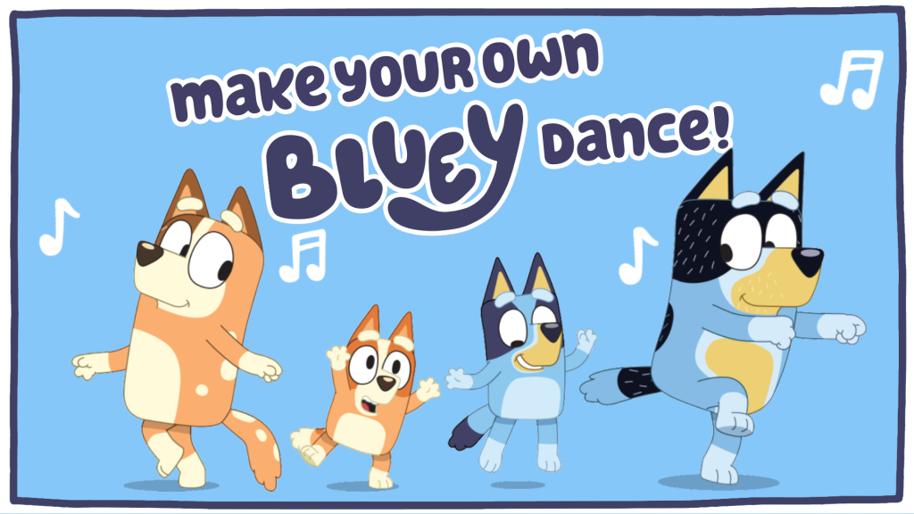 Make your own Bluey Dance - Bluey Official Website