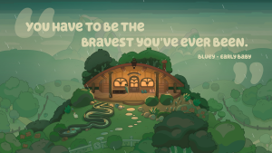 Motivational Bluey Quote Wallpapers - Bluey Official Website