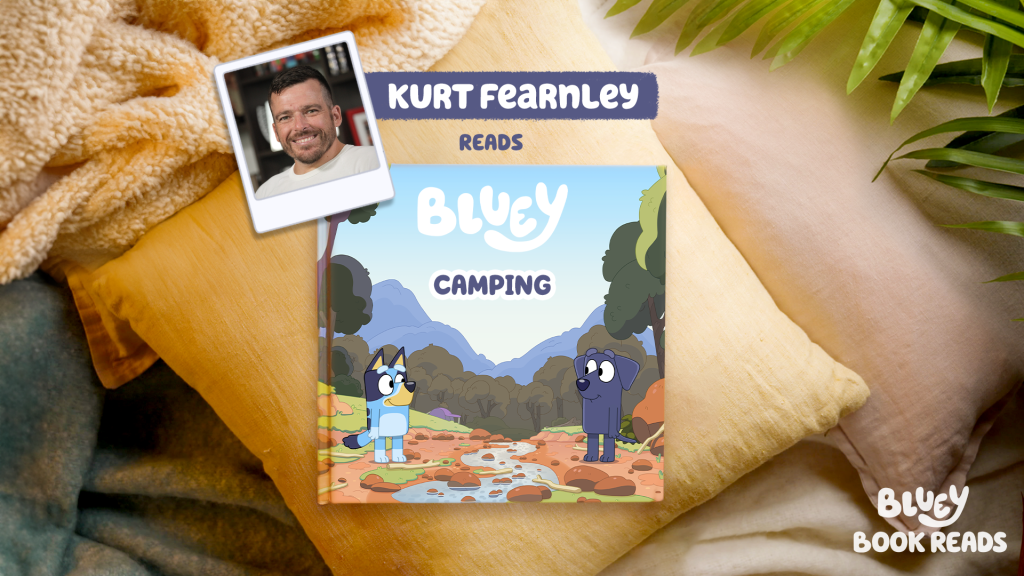 Bluey Bluey Book Reads | 'Camping' With Kurt Fearnley