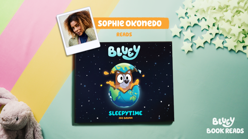 Bluey Bluey Book Reads | 'Sleepytime' With Sophie Okonedo